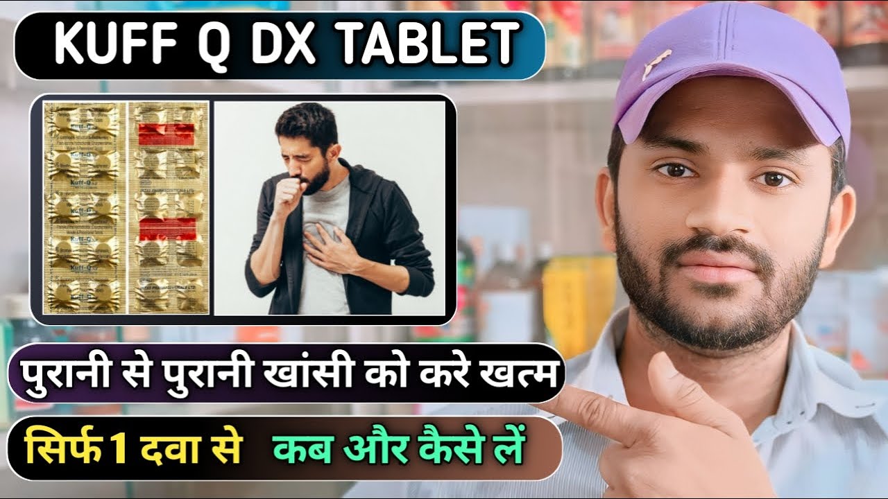 Kuff q dx tablet use dose benefits and side effects full review - YouTube