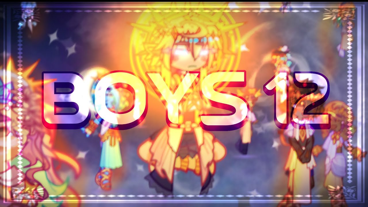 BOYS 12! Meme_. ⸝⸝ Ft. Solarballs (Past AU)!_. ⸝⸝ GL2🧸 ★ - YouTube
