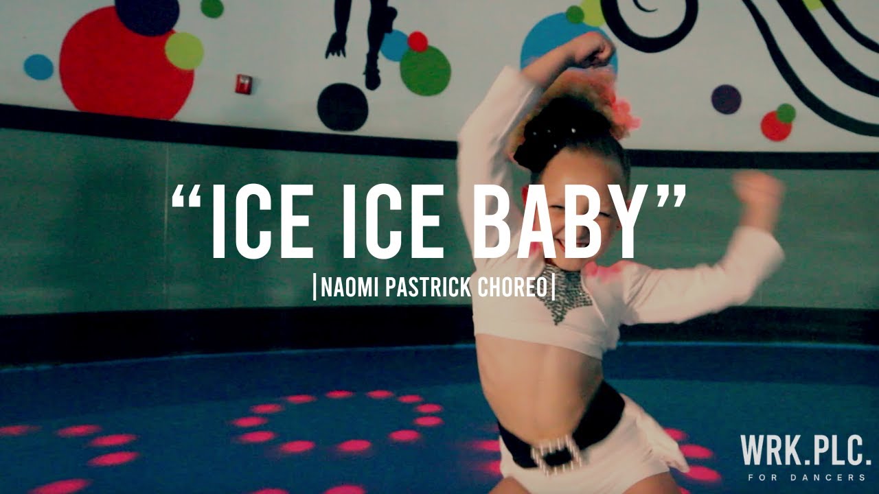 Ice Ice Baby | The WRK. PLC. for Dancers - YouTube
