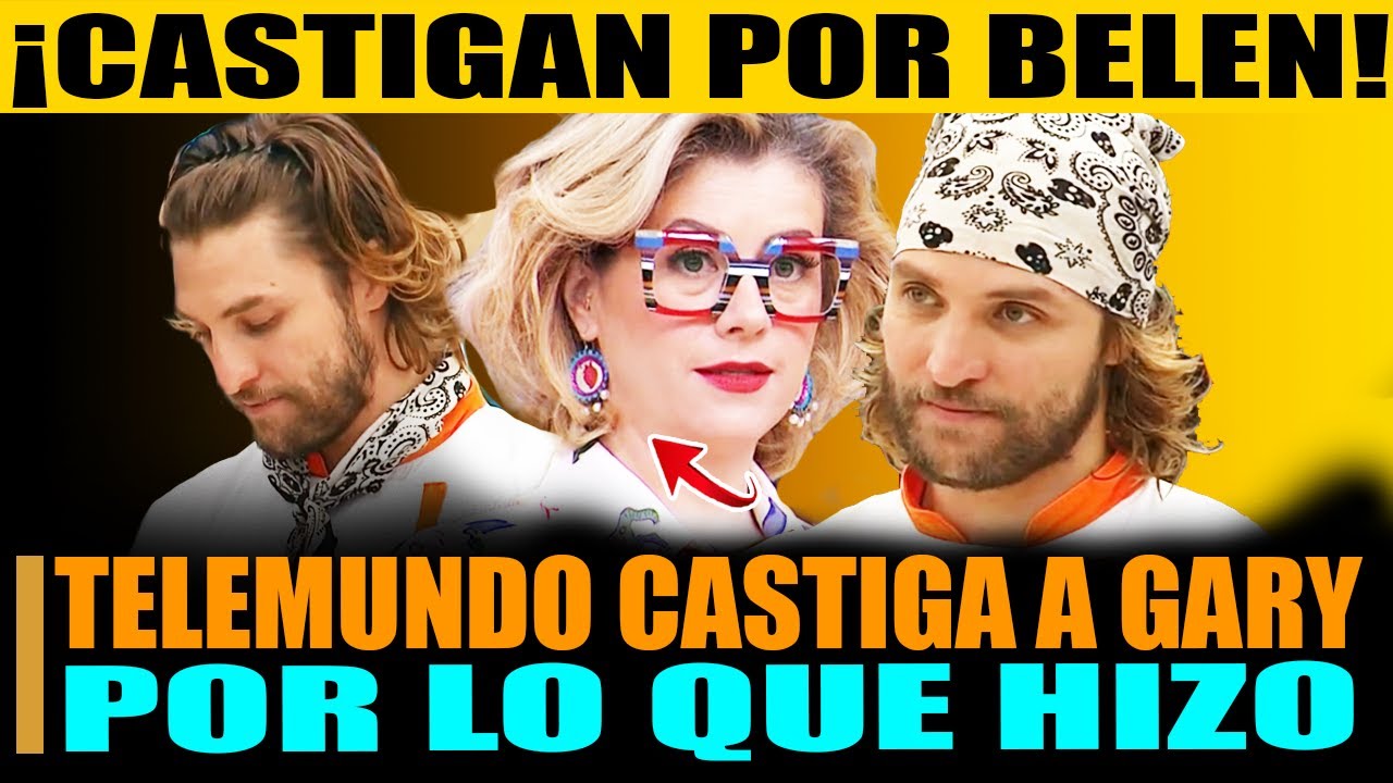 GARY CENTENO CASTIGADO Y ARREMETE CON CHEF BELEN | AVANCE CAP 56 | TOP ...