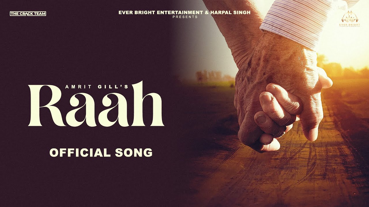 Raah | Amrit Gill | Mani Rai | Bigg Show | Ever Bright Entertainment ...