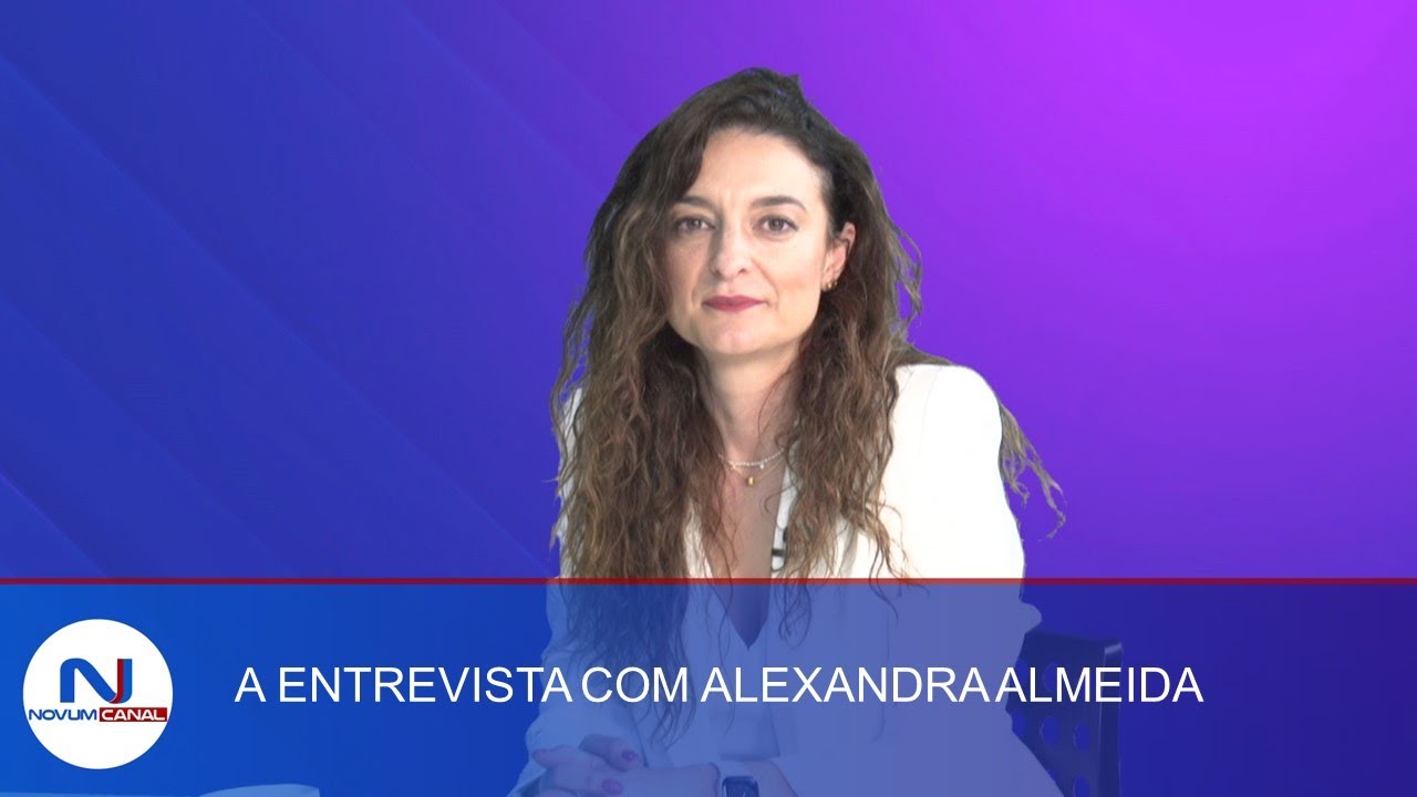 'A ENTREVISTA' COM ALEXANDRA ALMEIDA - YouTube