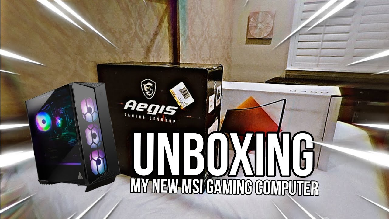 Unboxing the aegis msi gaming Computer 🖥⚡️🔥 (unboxing video) - YouTube