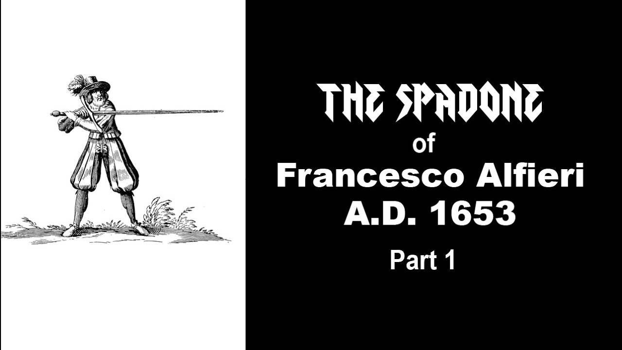The SPADONE of Francesco Alfieri from A.D. 1653; Part 1 - YouTube