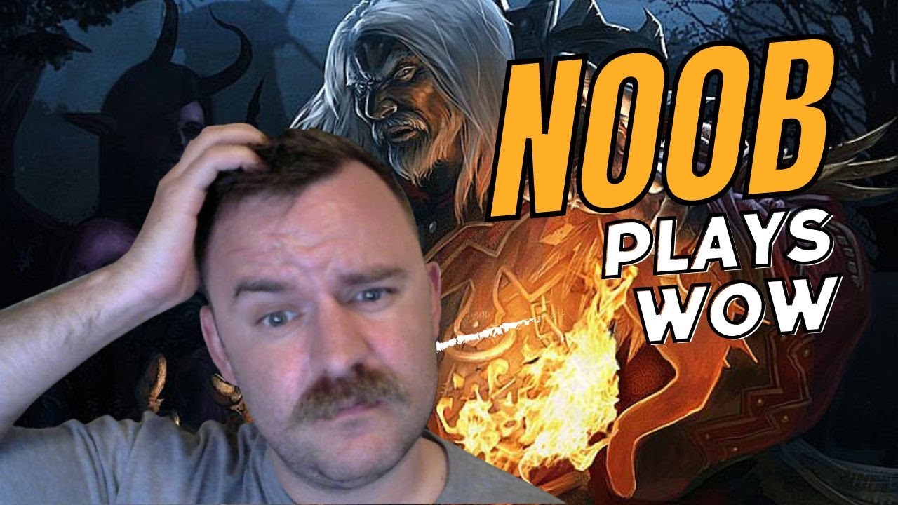 Noob Plays World of Warcraft - YouTube