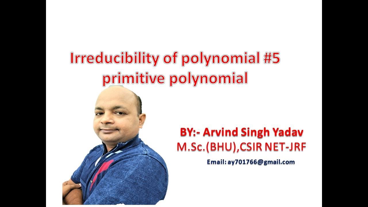 irreducibility of polynomials lecture- 5( primitive polynomial), ring ...