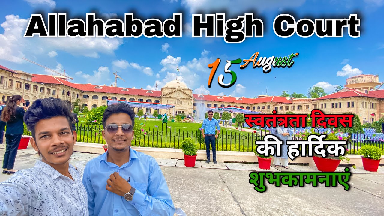 Happy Independence Day | Allahabad High Court | 15 August 2023 ...