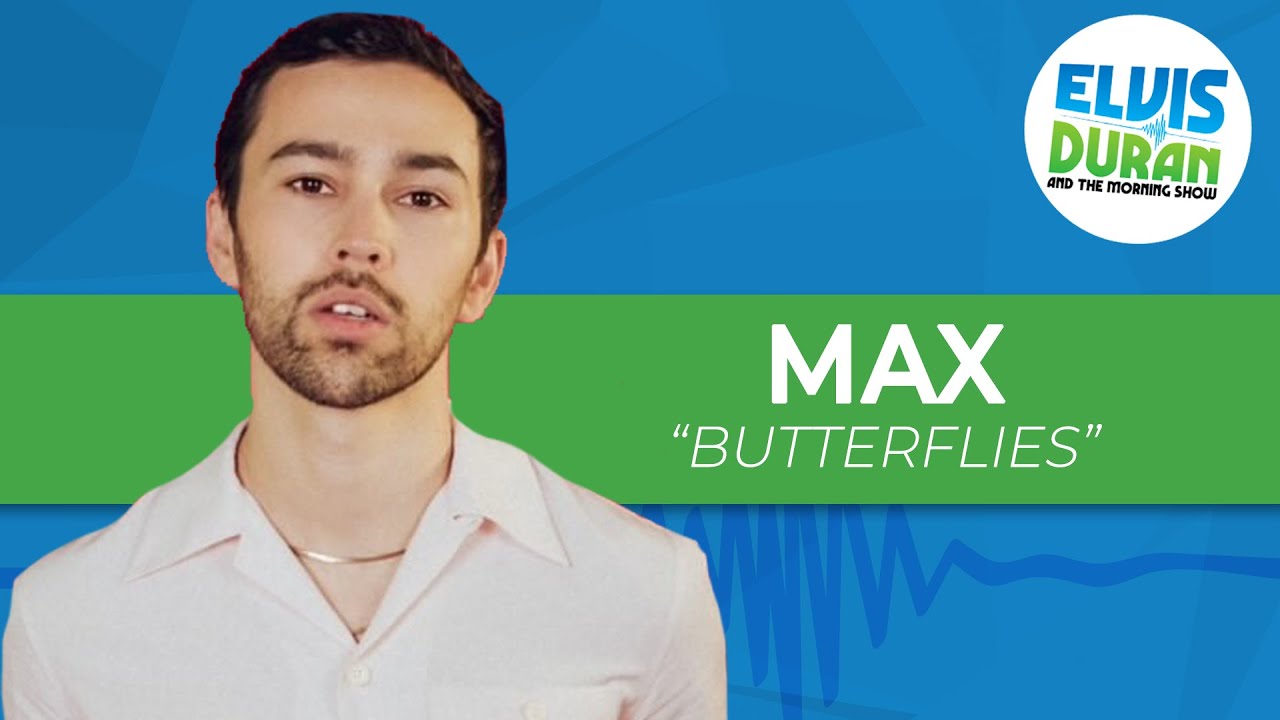 MAX - "Butterflies" | Elvis Duran Live - YouTube