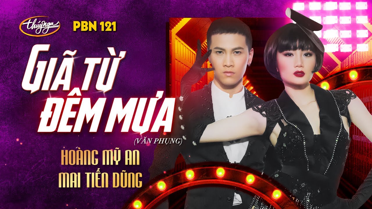 PBN 121 | Mai Tiến Dũng & Hoàng Mỹ An - Giã Từ Đêm Mưa - YouTube Music