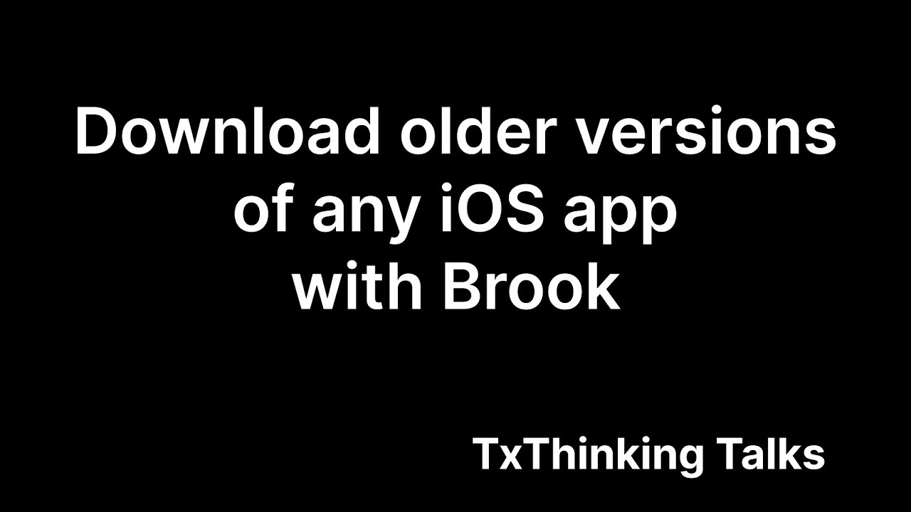 Download older versions of any iOS app with Brook - YouTube