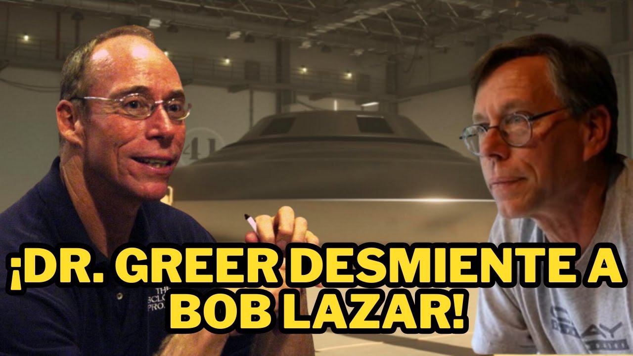 El Dr. Steven Greer Desmiente a Bob Lazar y Revela Impactantes Secretos ...