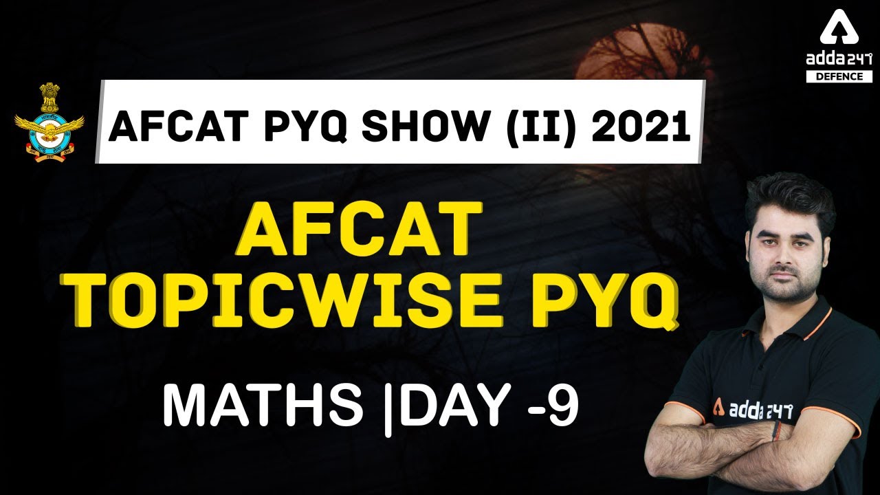 AFCAT PYQ Show 2 2021 | Maths | PYQ #9 - YouTube