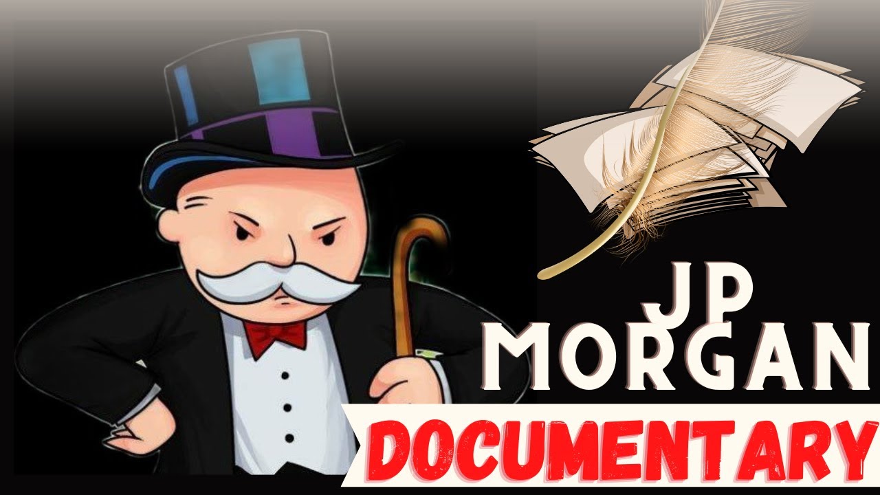 J.P Morgan Documentary - YouTube