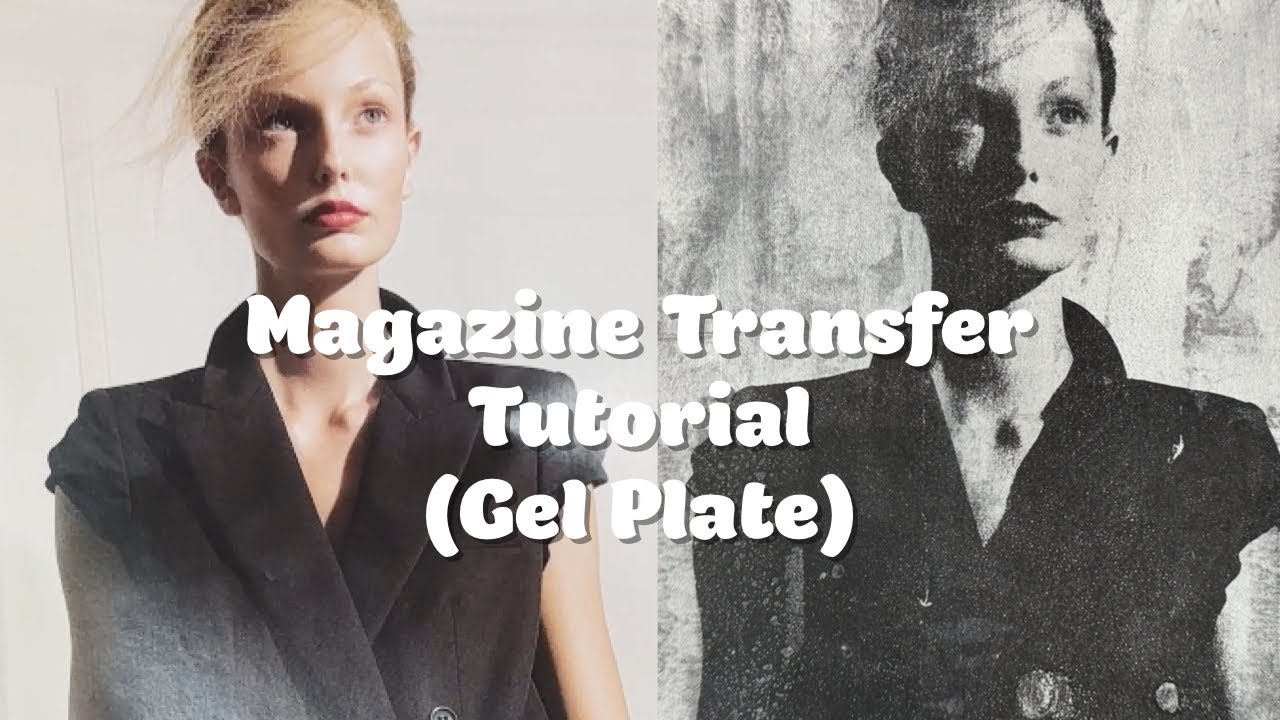 Easy Magazine Transfer - Start to Finish #gelplate #monoprint # ...