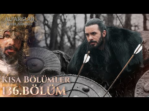 Alparslan: Büyük Selçuklu (Kısa bölümler) 136. Bölüm