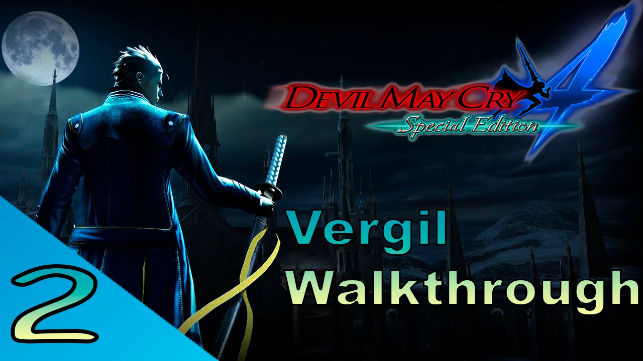 Devil May Cry 4 Special Edition - Vergil Gameplay Walkthrough - Parte 2 ...