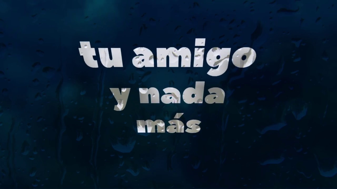Amigos Nada Más (Letra) - YouTube