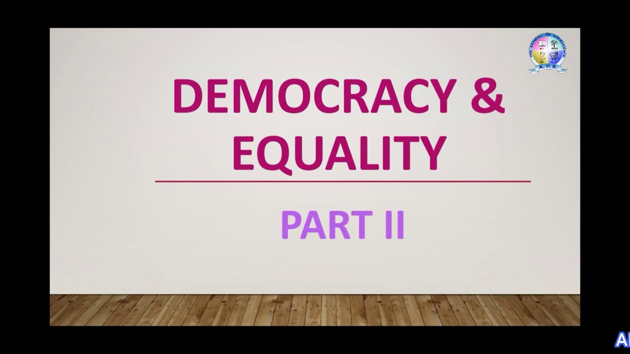 DEMOCRACY AND EQUALITY | PART II | CIVICS | CLASS 7 | Apex Online ...