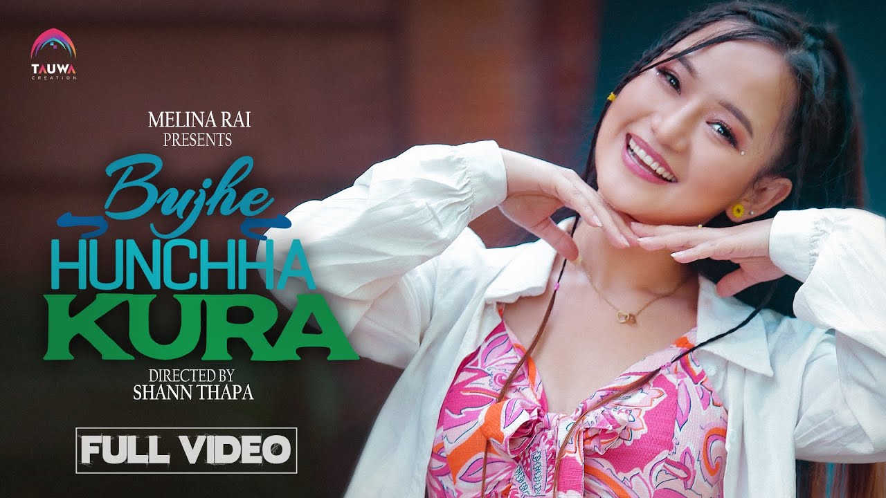 Bujhe Hunchha Kura || Melina Rai ||New Nepali Song 2025 - YouTube