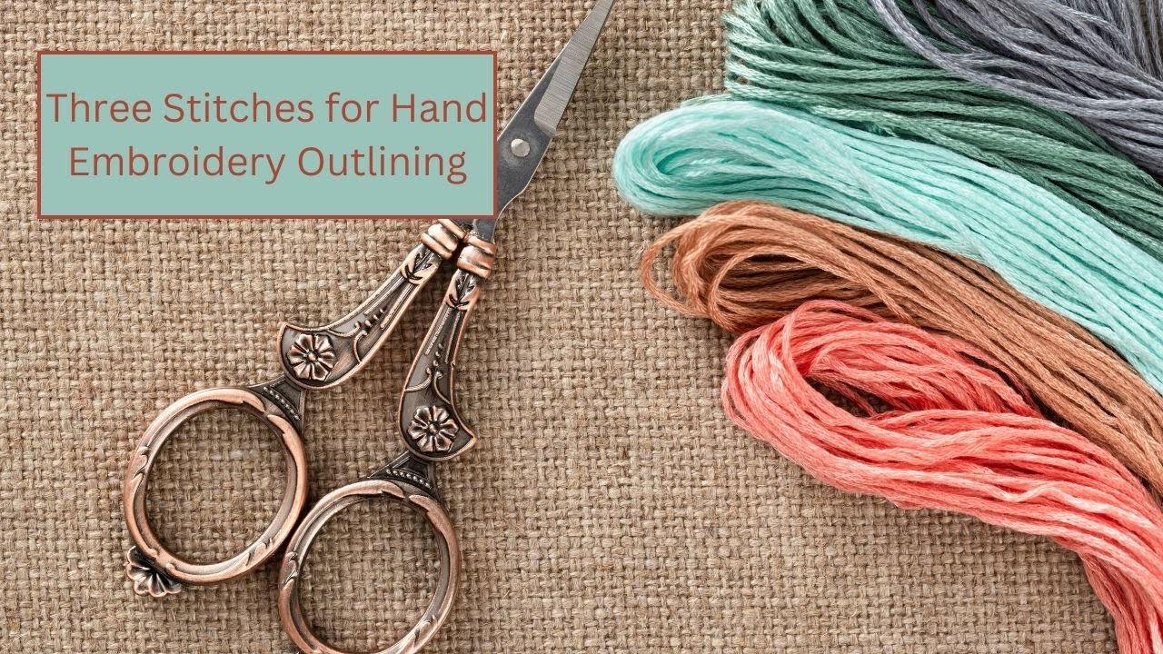 Three Stitches for Hand Embroidery Outlining: Back, Running, Straight ...