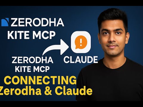 How I Connected Claude AI with Zerodha Kite: Step-by-Step MCP Integration Guide ~3 min - YouTube