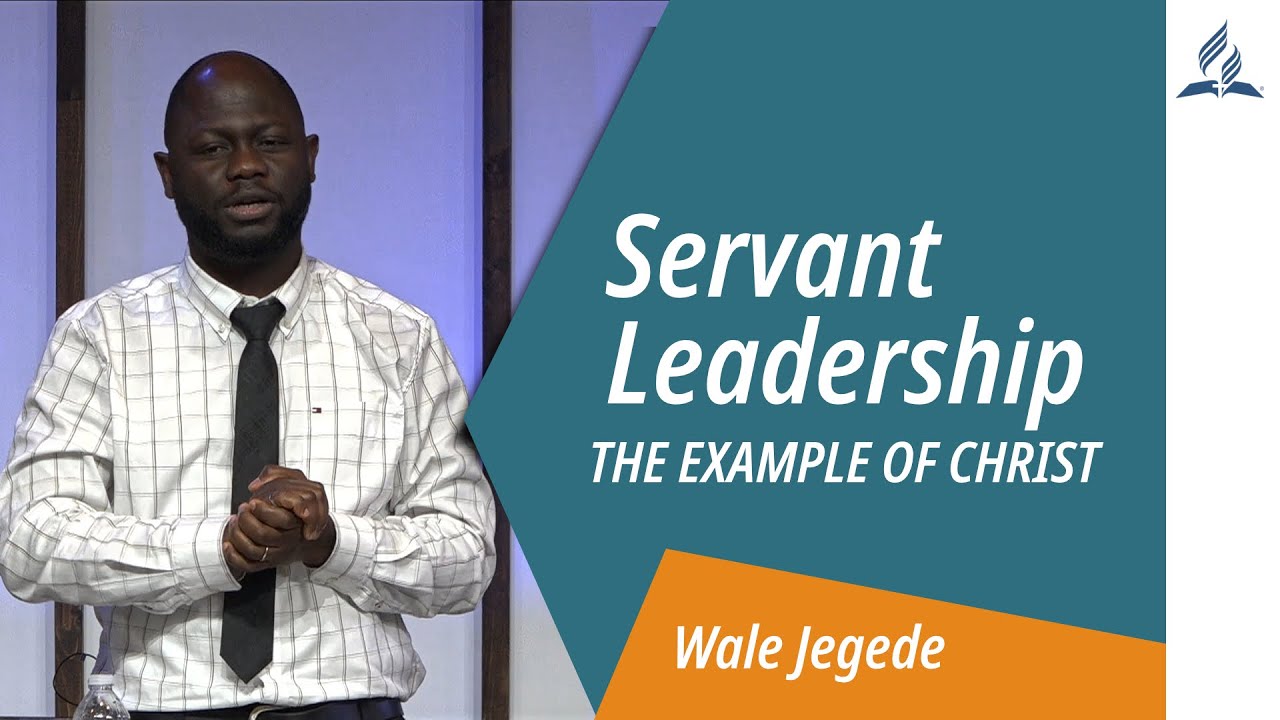 "Servant Leadership - The Example of Jesus Christ" + Bible Study ...
