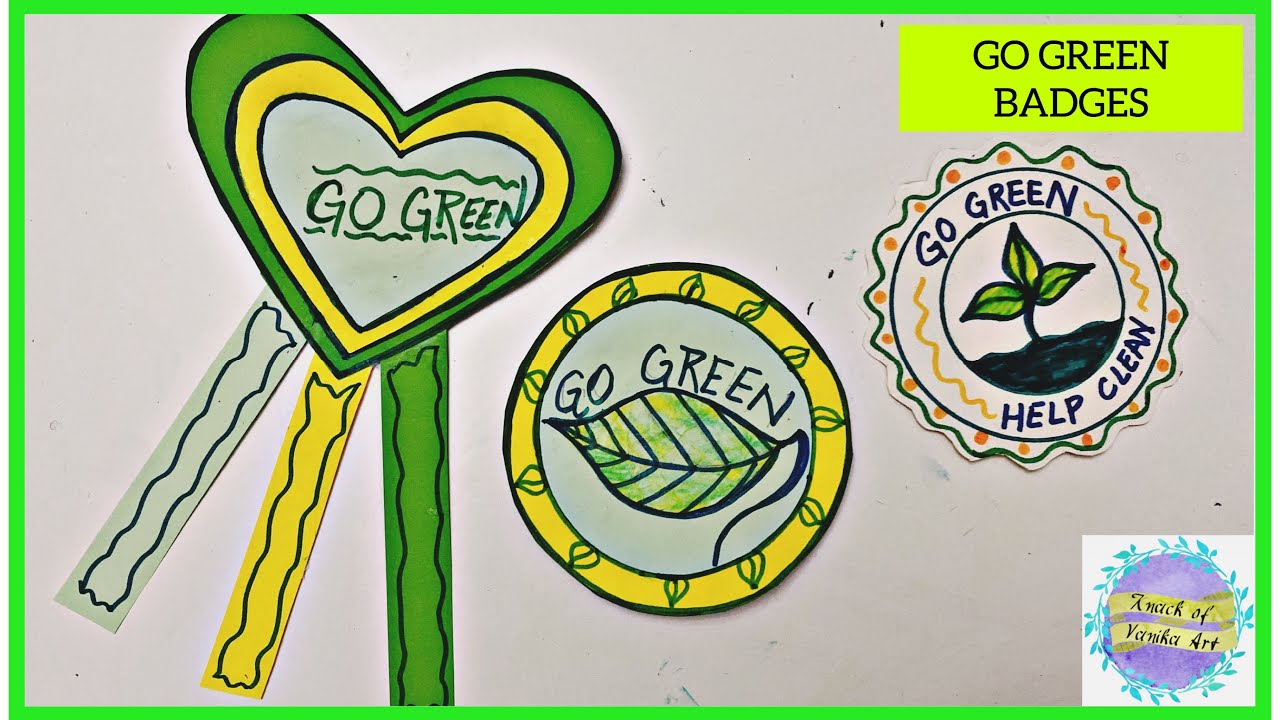 GO GREEN BADGES | BADGES MAKING | GO GREEN BADGES ACTIVITY | GO GREEN ...