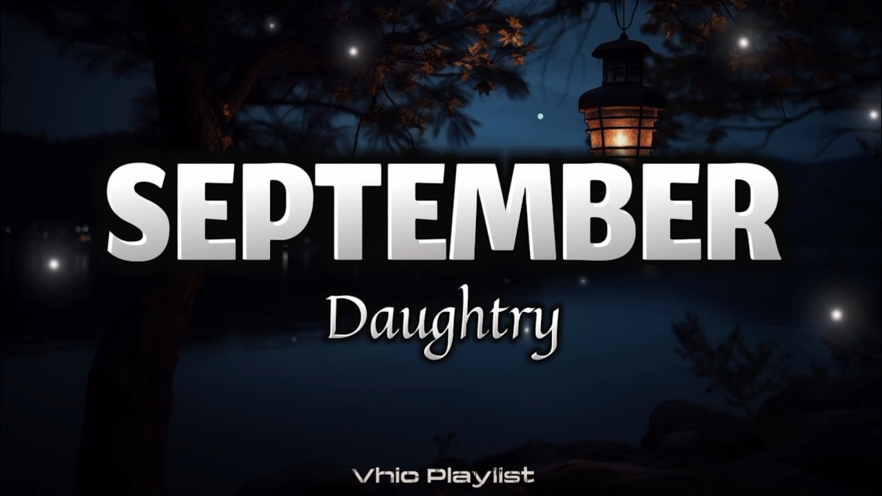 September - Daughtry (Lyrics) - YouTube
