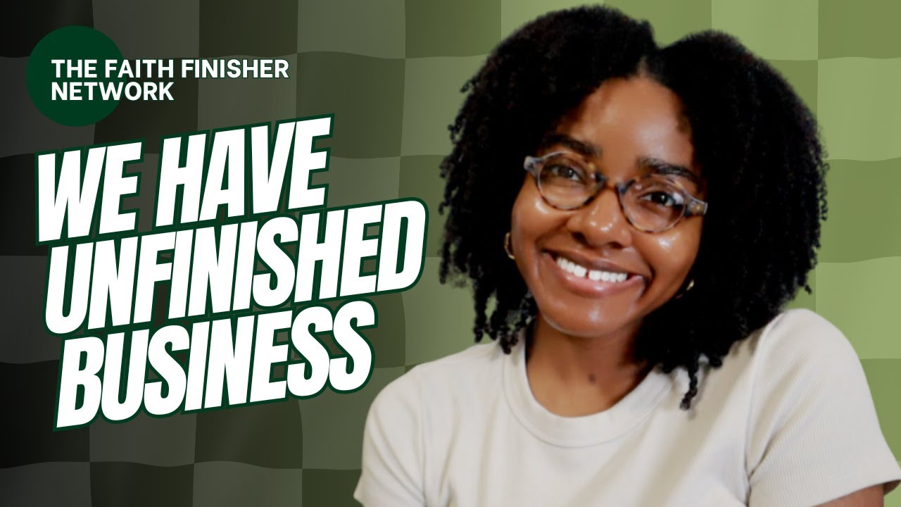 Finish What You Started: The Power of Completion | The Faith FinisHER ...