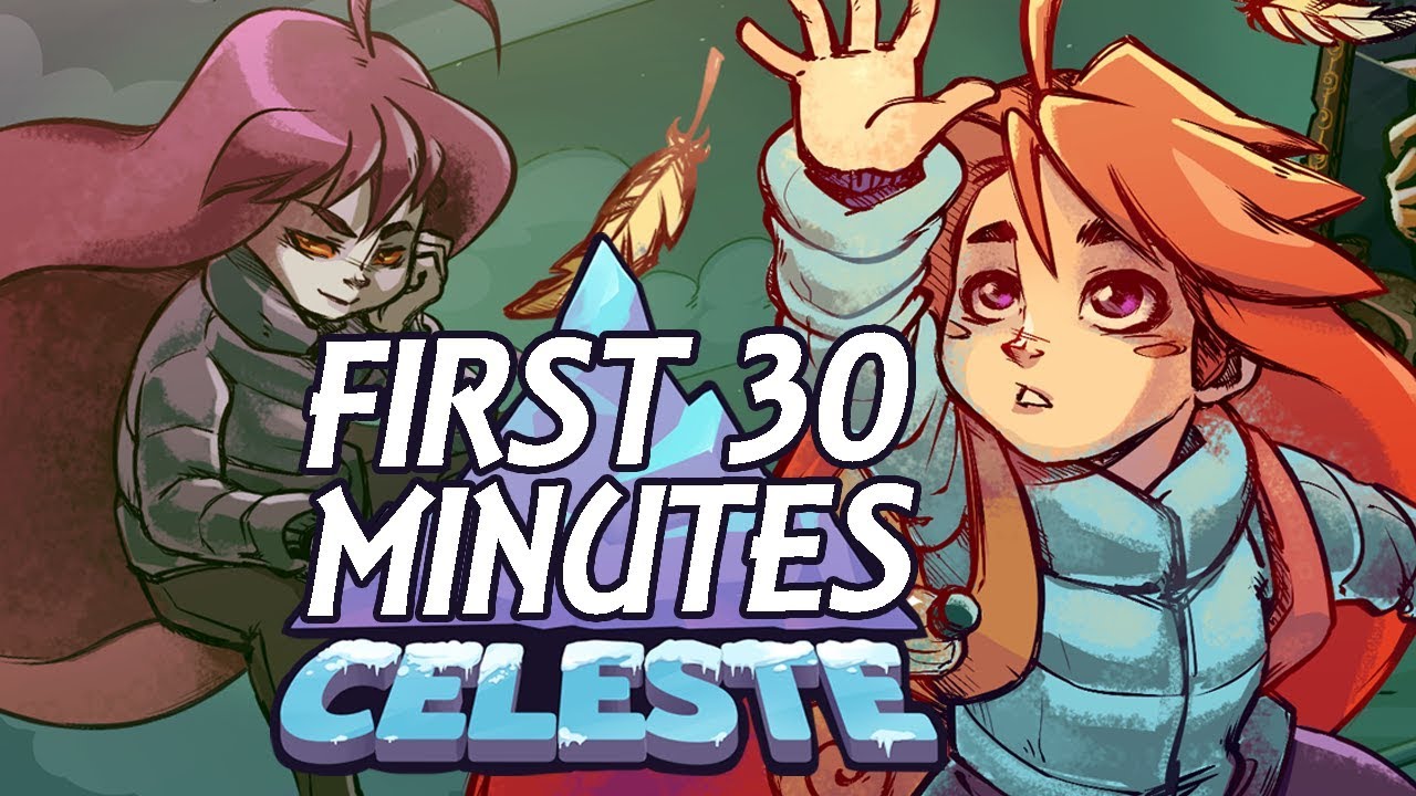 THE FIRST 30 MINTUES OF CELESTE ~ NINTENDO SWITCH GAMEPLAY - YouTube