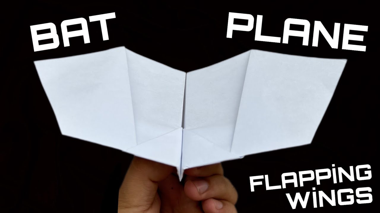 How to Make a Paper Airplane That Really Fly Like a Bat - Flapping ...