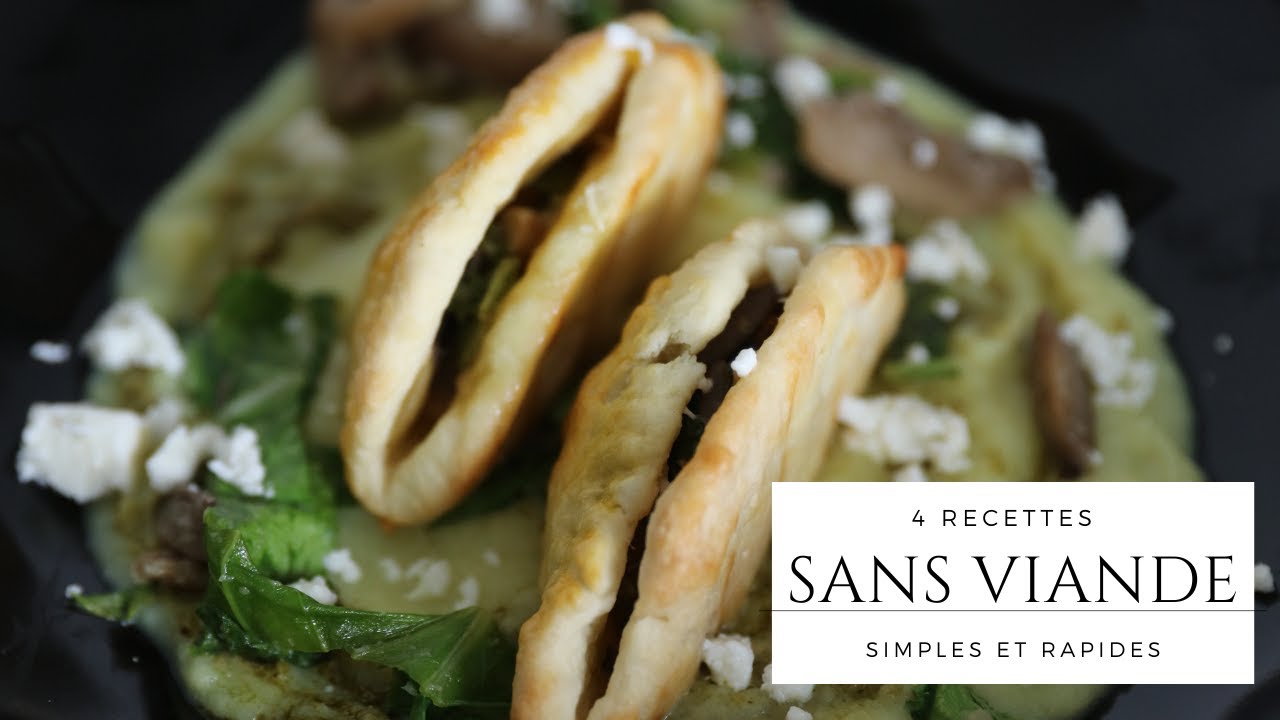 4 recettes sans viandes : simples et rapides. - YouTube