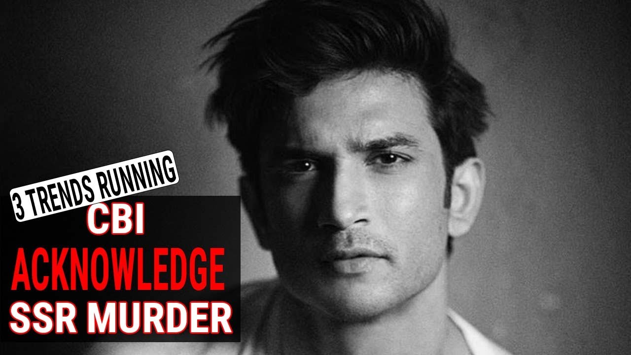 CBI ACKNOWLEDGE SSR MURDER - New Trending | Justice 4 SSR and CBI ...