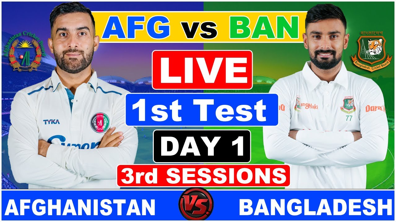 LIVE : Bangladesh vs Afghanistan Only Test DAY 1 Live Score Commentary ...