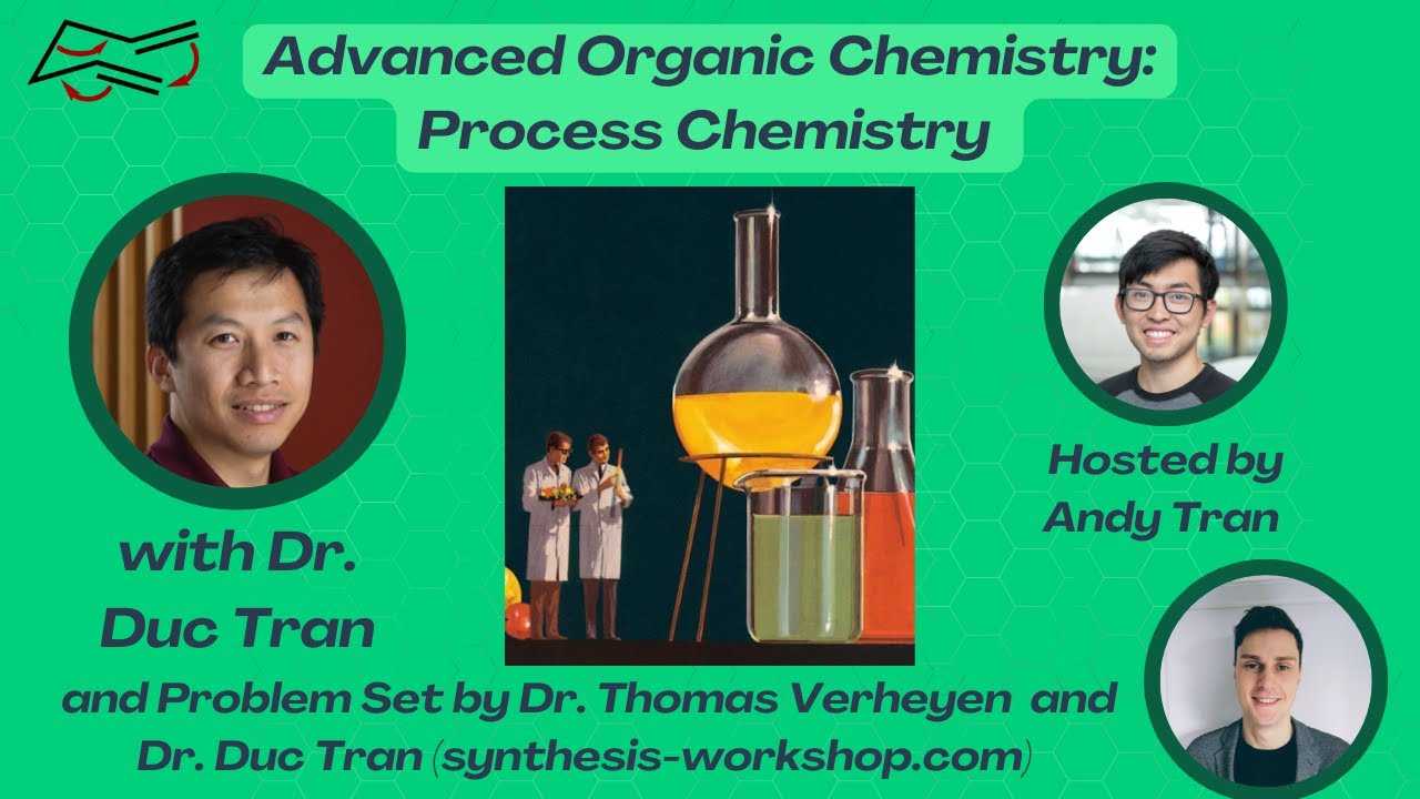 Advanced Organic Chemistry: Process Chemistry Crash Course - YouTube