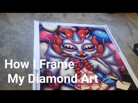 How I Frame My Diamond Art - YouTube