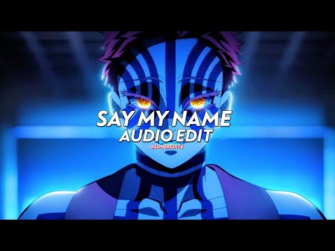 Say My Name (slowed/tiktok version) - David Guetta, Bebe Rexha & J Balvin [edit audio]