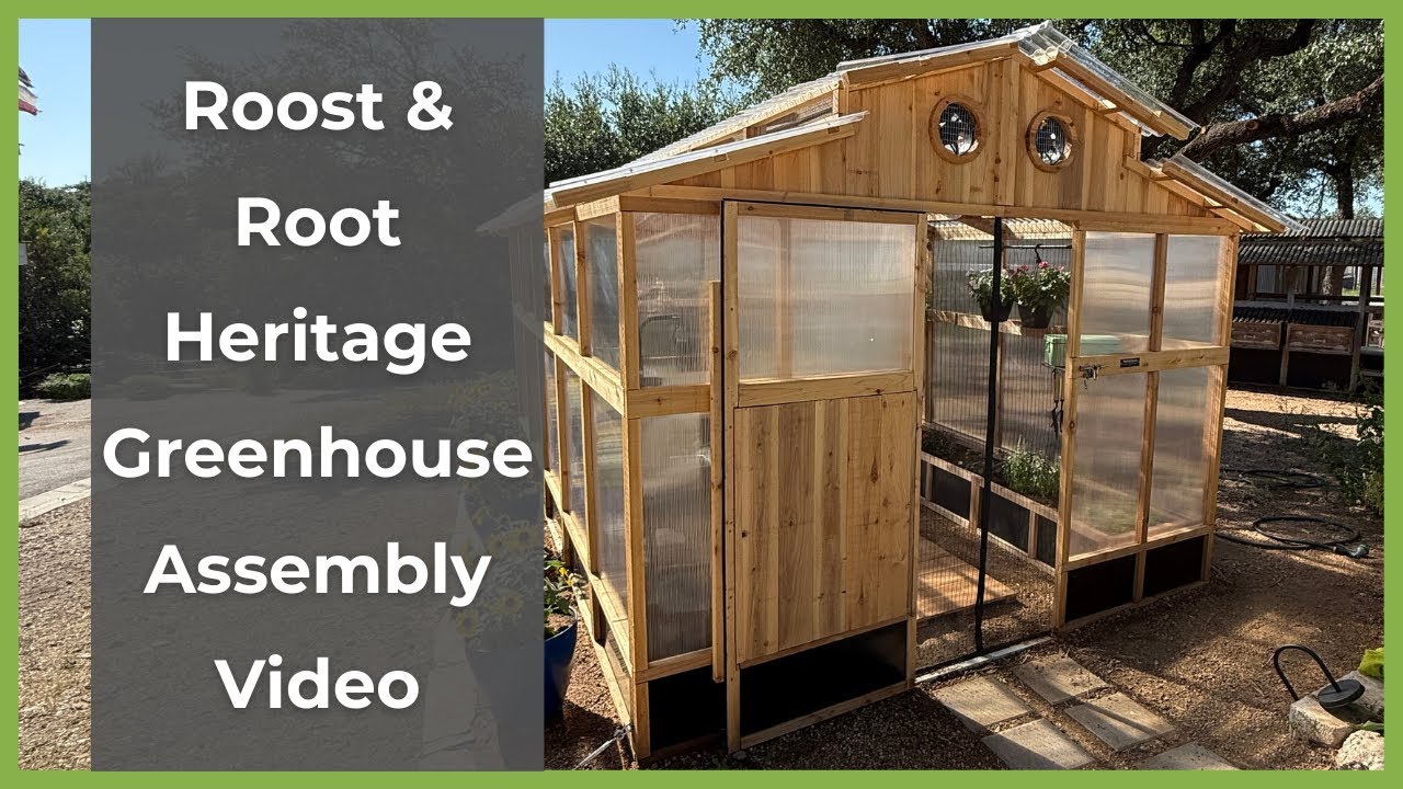 How to Build the Heritage Greenhouse™ | Roost & Root® - YouTube