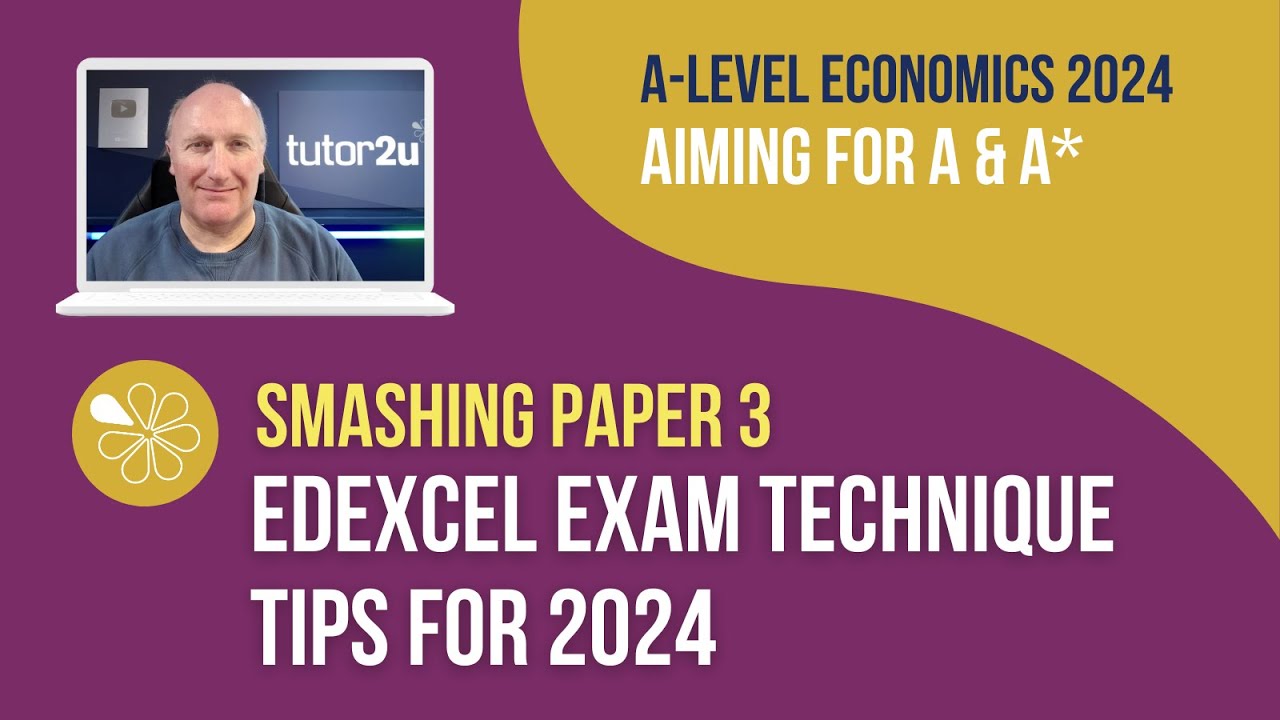 Exam Technique Tips for Edexcel A-Level Economics Paper 3 2024 - YouTube