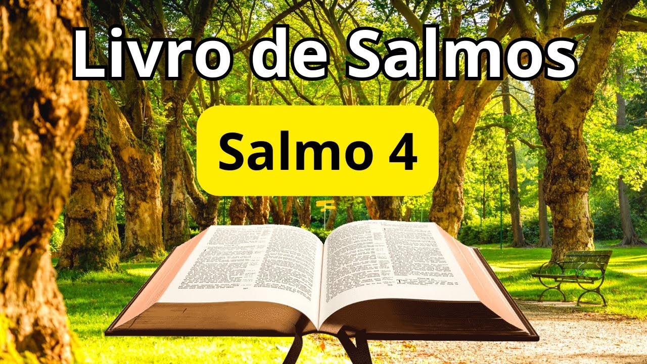 Salmo 4 - Lendo a Bíblia - Bíblia em Áudio - YouTube