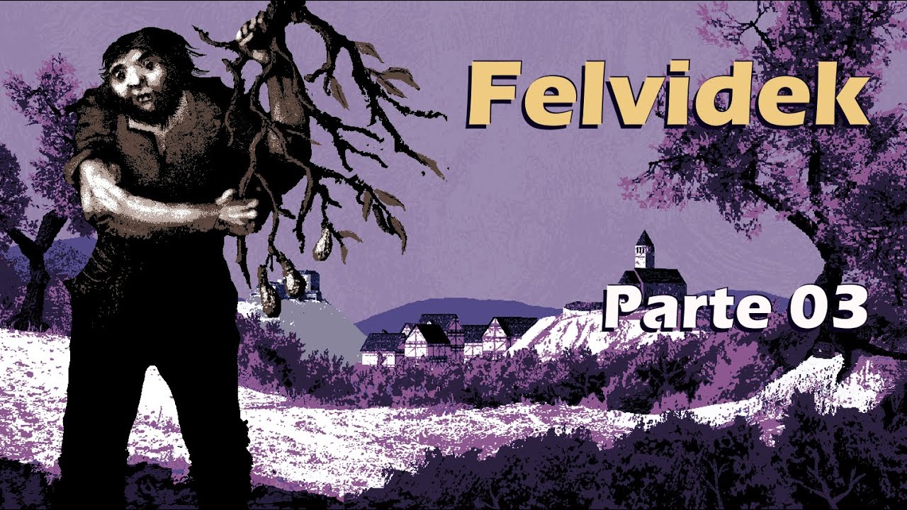 FELVIDEK - Parte 3 - Português BR - YouTube