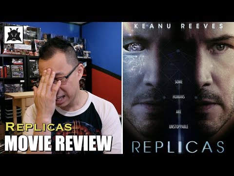 Replicas is the first bad movie of 2019! - [FILM REVIEW by Alex Yu ...