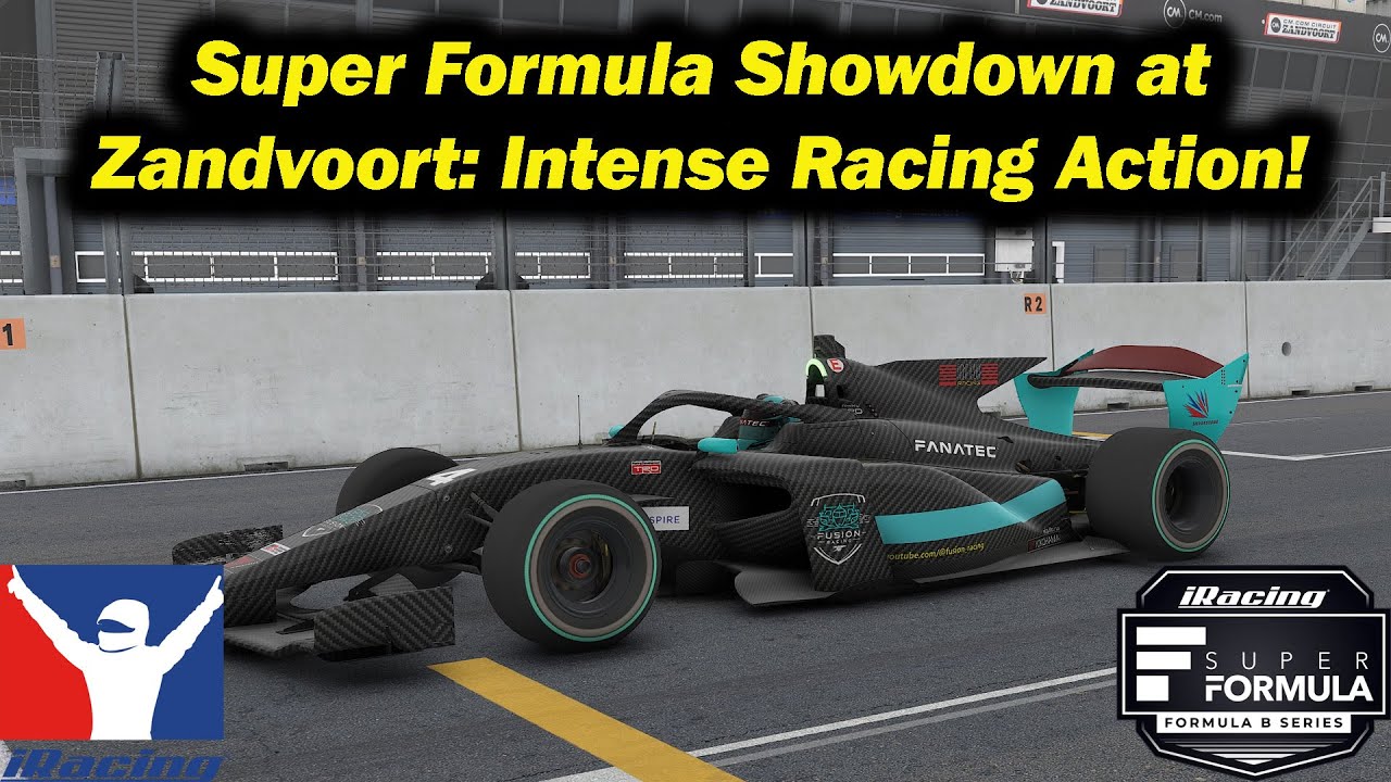 iRacing - Season 1 2025 - Super Formula @ Zandvoort #iracing # ...