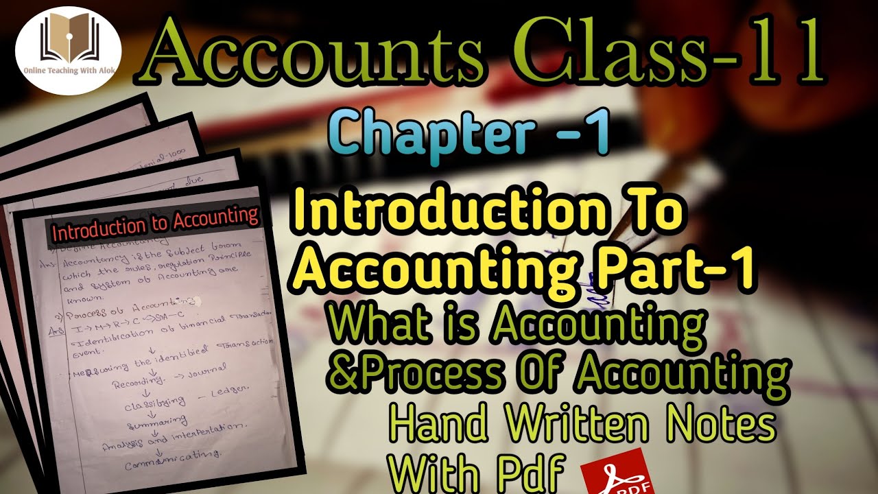 Class 11 Accounts Chapter 1 Introducion to Accounting Full Chapter ...