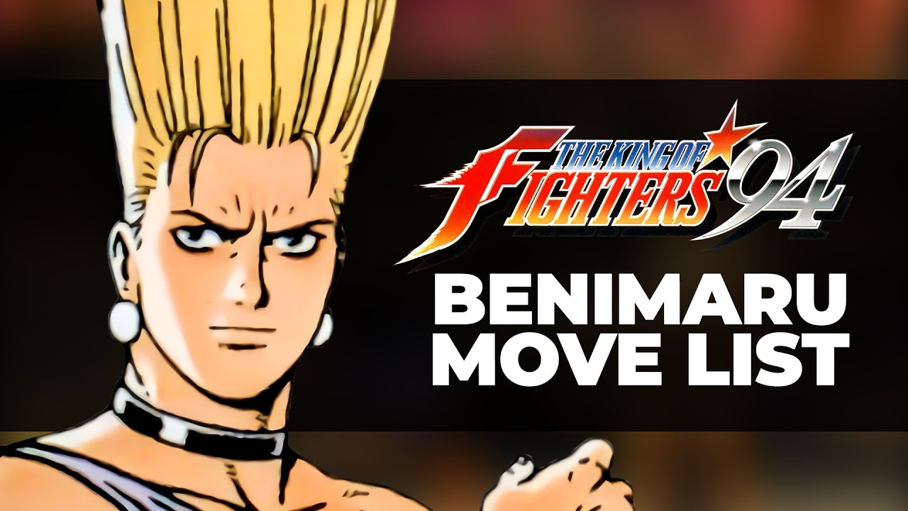 BENIMARU NIKAIDO MOVE LIST - The King of Fighters '94 (KOF94) - YouTube
