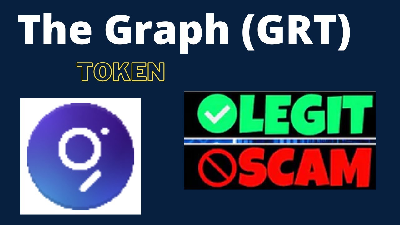 Is The Graph (GRT) Token Scam or Legit ?? - YouTube