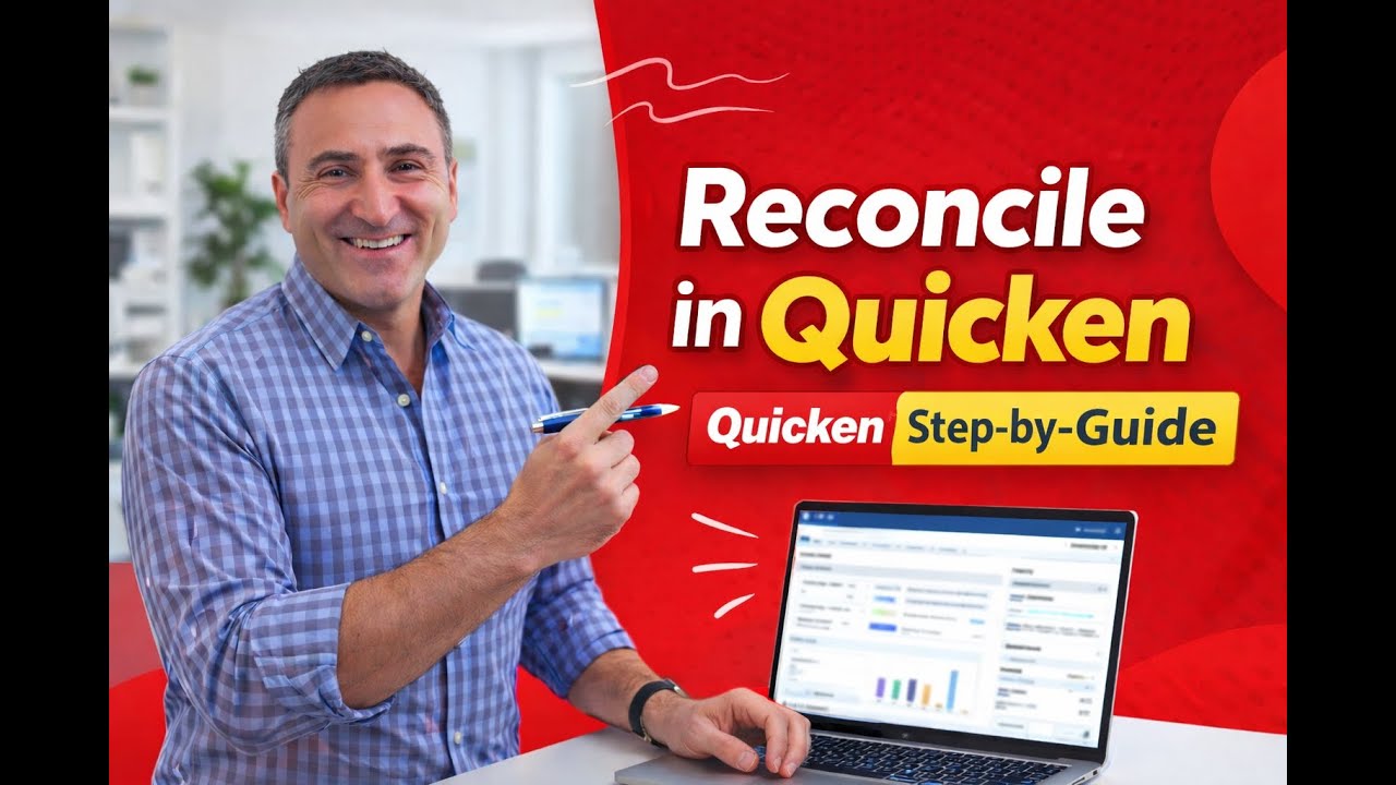 Quicken Account Reconciliation Tutorial: A Step-by-Step Guide to ...