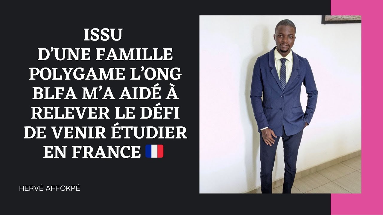 Issu d’une famille polygame, faire mes études en France était un rêve ...