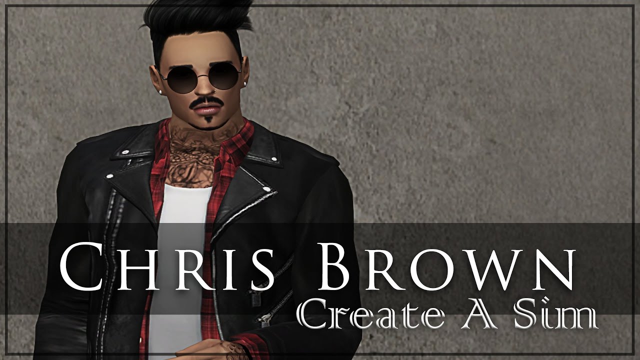 The Sims 4 Create A Sim: Chris Brown - Updated - YouTube
