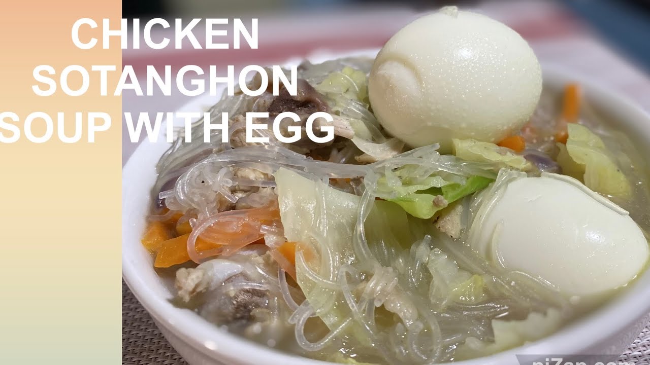 CHICKEN SOTANGHON SOUP WITH EGG SARAP HUMIGOP NG MAINIT NA SABAW - YouTube